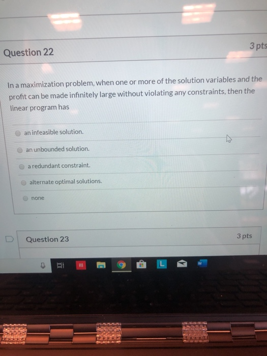 Solved 3 pts Question 22 In a maximization problem, when one | Chegg.com