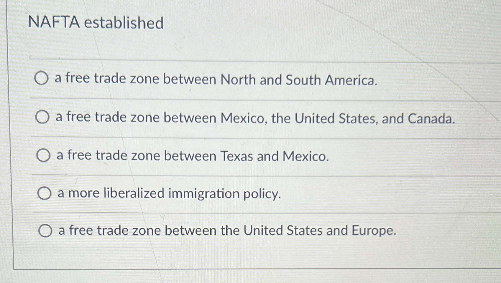 NAFTA establisheda free trade zone between North and | Chegg.com