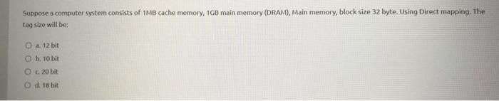Solved Suppose a computer system consists of 1MB cache | Chegg.com