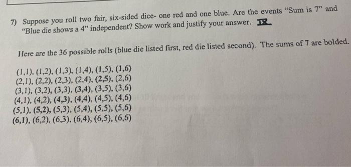 Solved 7) Suppose you roll two fair, six-sided dice- one red | Chegg.com