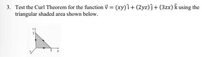 Solved 3 Test The Curl Theorem For The Function 6570