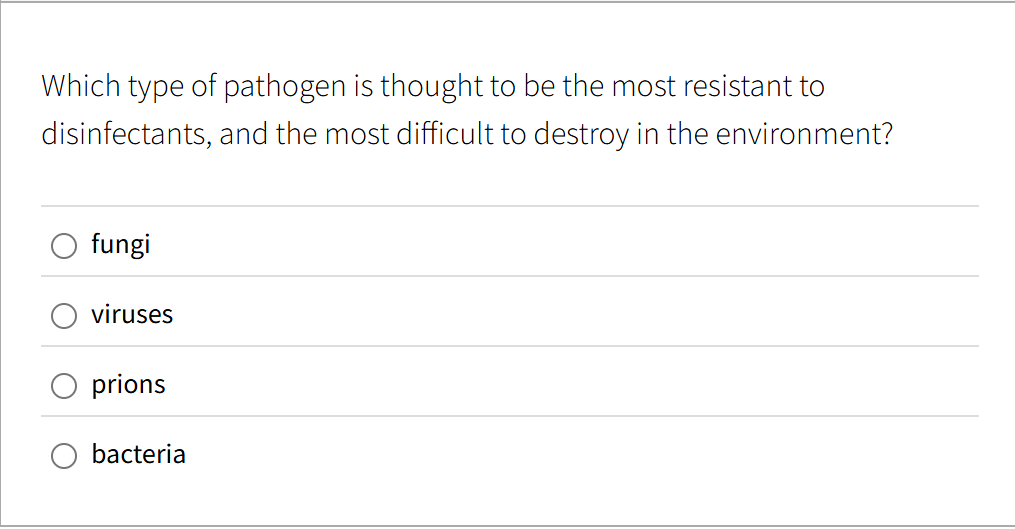 Solved Which type of pathogen is thought to be the most | Chegg.com