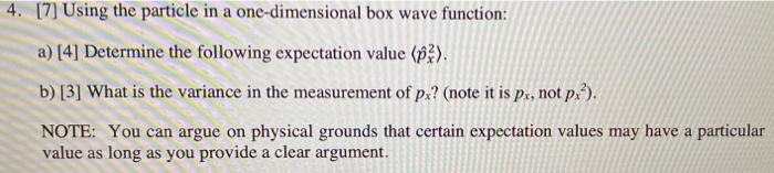 Solved 4 7 Using The Particle In A One Dimensional Box