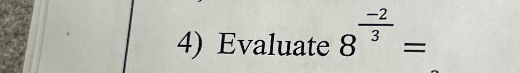 Solved Evaluate 8-23= | Chegg.com