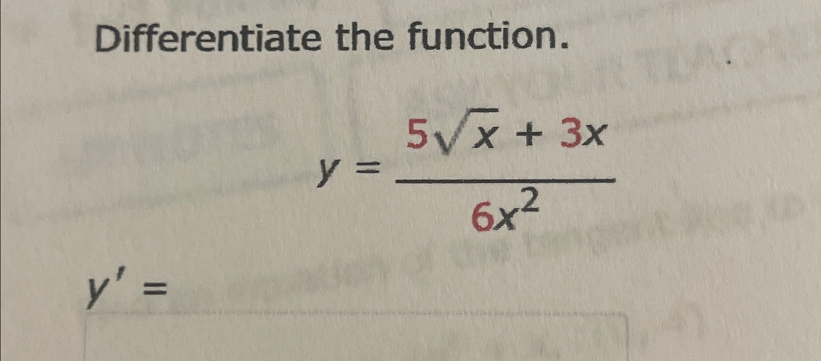 Solved Differentiate the function.y=5x2+3x6x2y'= | Chegg.com