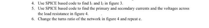 Solved 4. Use SPICE based code to find I1 and I2 in figure 3 | Chegg.com