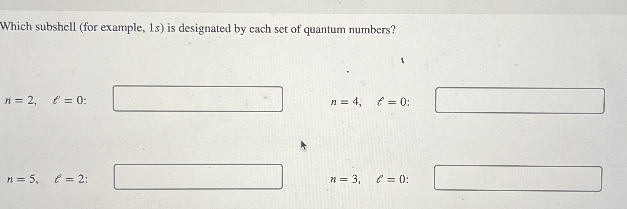 Solved Which subshell (for example, 1s ) ﻿is designated by | Chegg.com