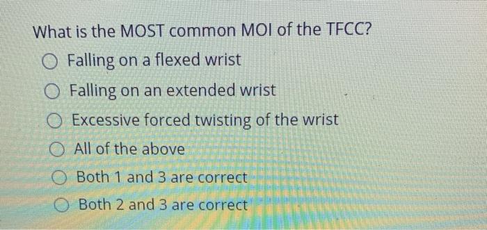 Solved What is the MOST common MOI of the TFCC? O Falling on | Chegg.com