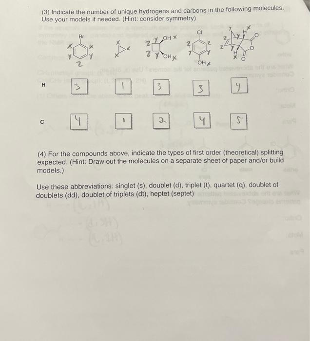Solved (3) Indicate the number of unique hydrogens and | Chegg.com