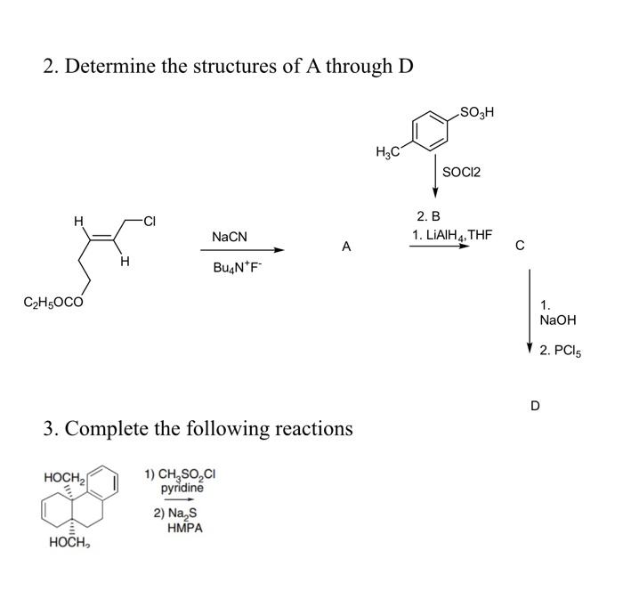 Solved 2. Determine the structures of A through D 3. | Chegg.com