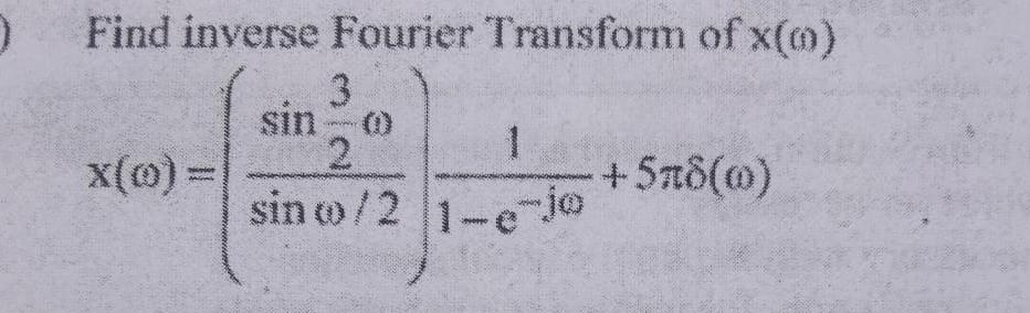 Solved Find Inverse Fourier Transform Of