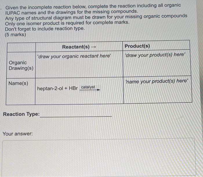 Solved 3. Given the incomplete reaction below, complete the | Chegg.com