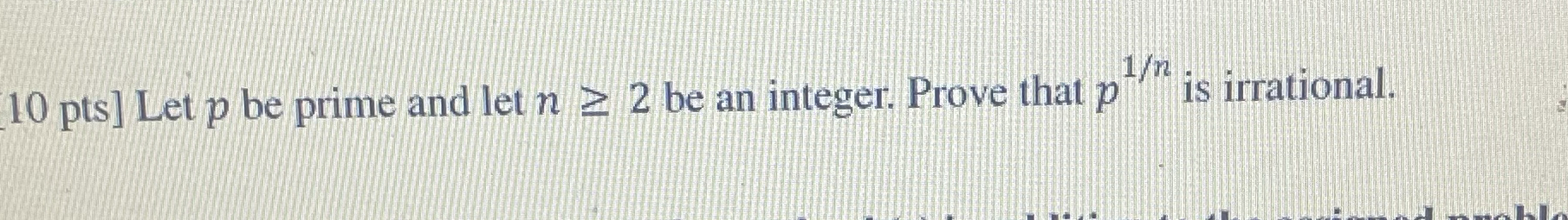 10 ﻿pts] ﻿Let p ﻿be prime and let n≥2 ﻿be an integer. | Chegg.com