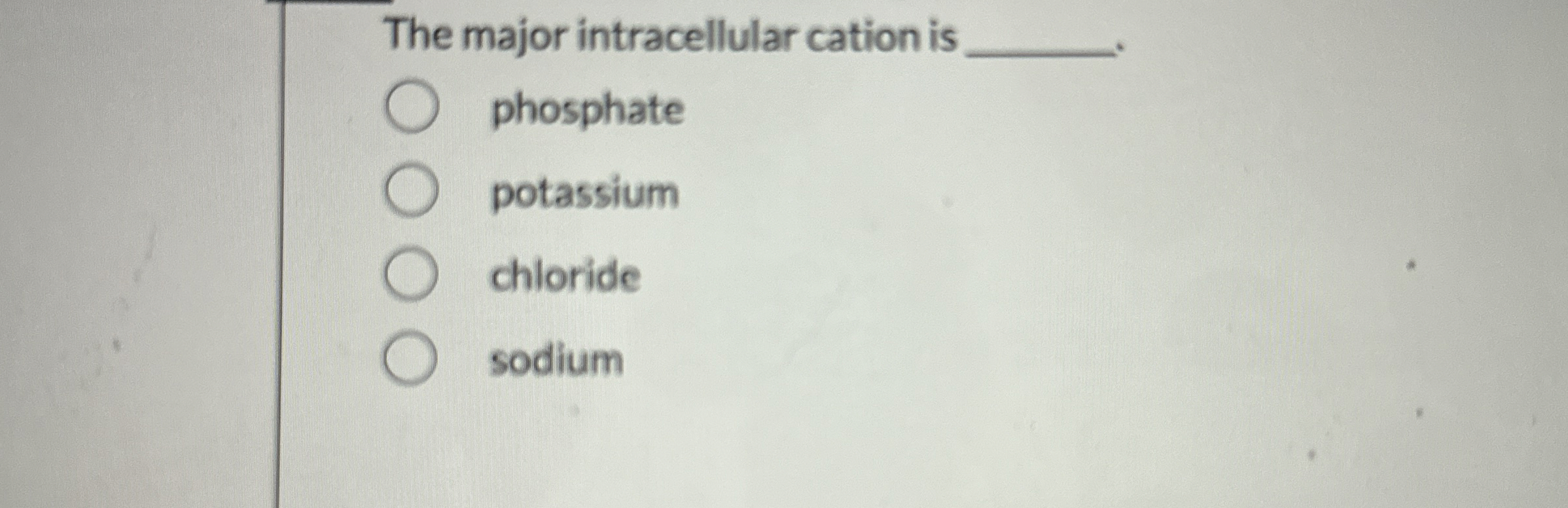 Solved The major intracellular cation | Chegg.com
