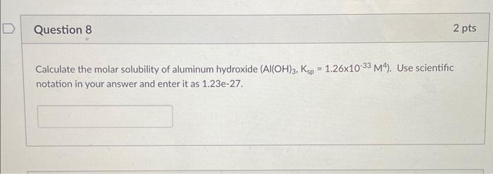 Solved Calculate the molar solubility of aluminum hydroxide | Chegg.com