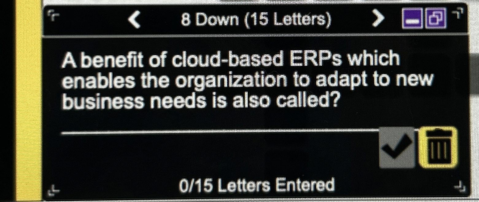 Solved A benefit of cloud-based ERPs whichenables the | Chegg.com