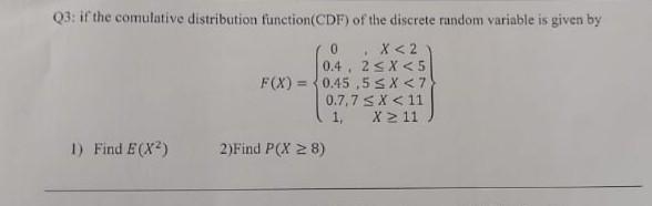 Solved Q3: if the comulative distribution function(CDF) of | Chegg.com