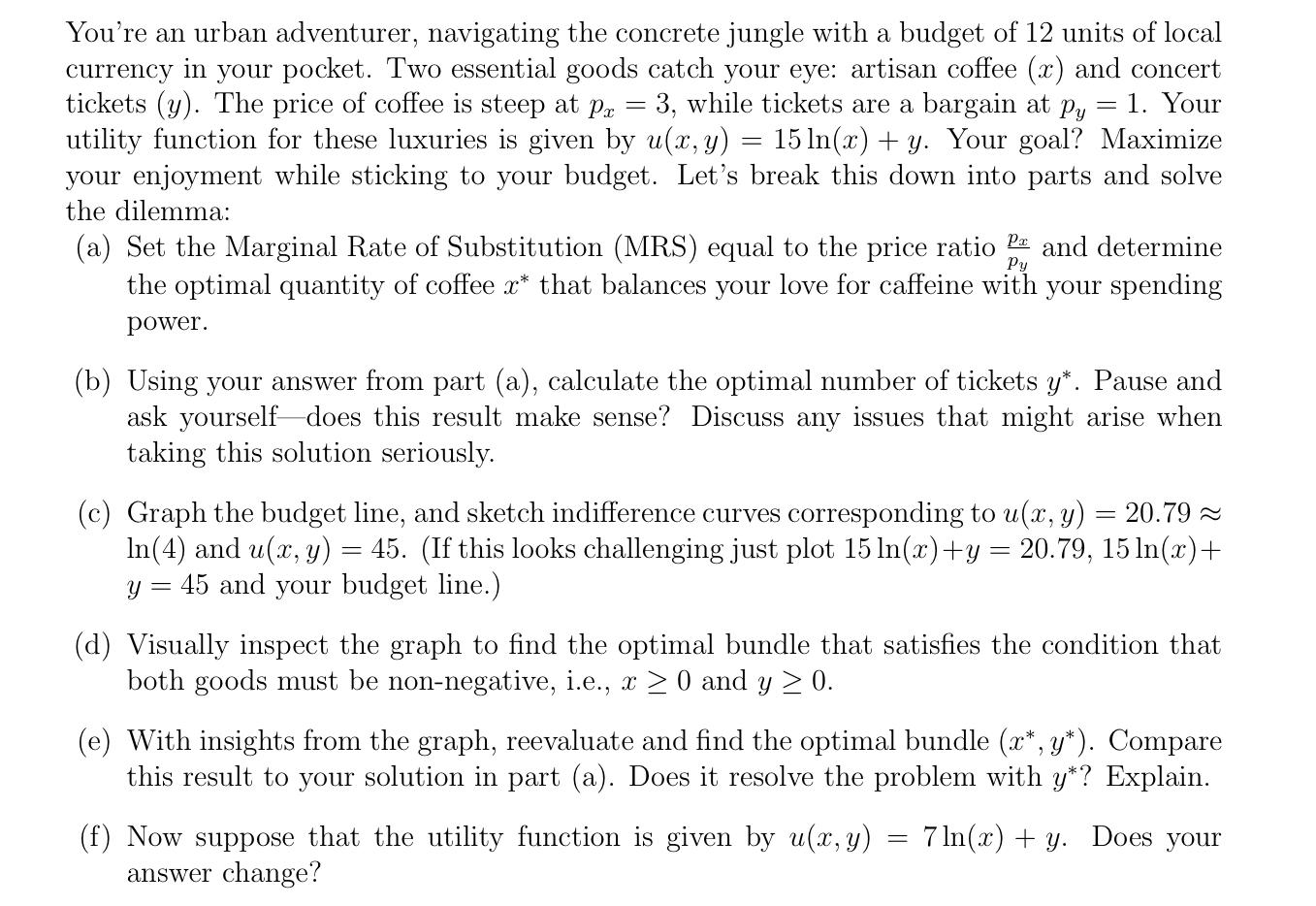 Solved You're an ﻿urban adventurer, navigating the concrete | Chegg.com