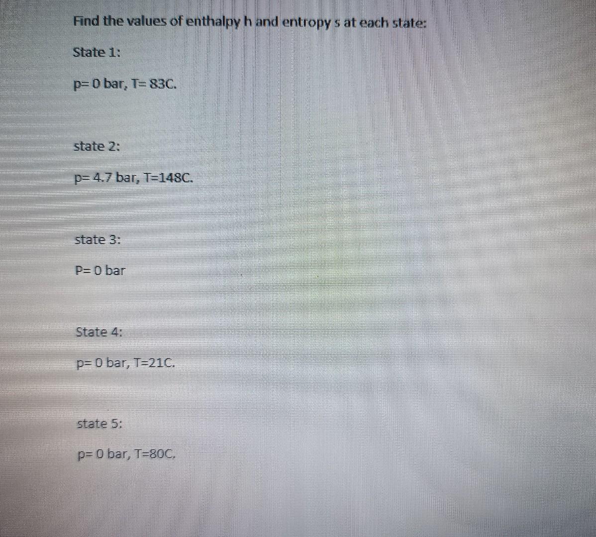 Solved Find the values of enthalpy hand entropy s at each | Chegg.com