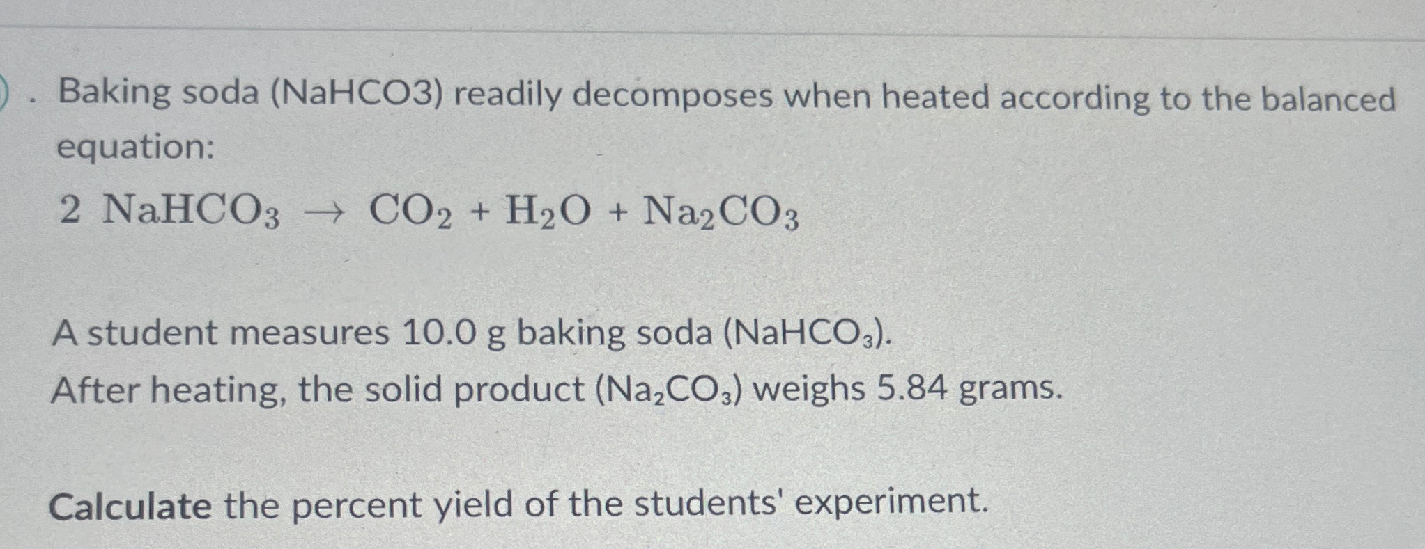 Solved Baking soda ( ﻿NaHCO3 ) ﻿readily decomposes when | Chegg.com