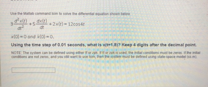 Solved Use the Matlab command Isim to solve the differential | Chegg.com Solved Use the Matlab command Isim to solve the differential | Chegg.com