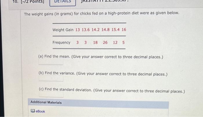 Solved The weight gains (in grams) for chicks fed on a | Chegg.com