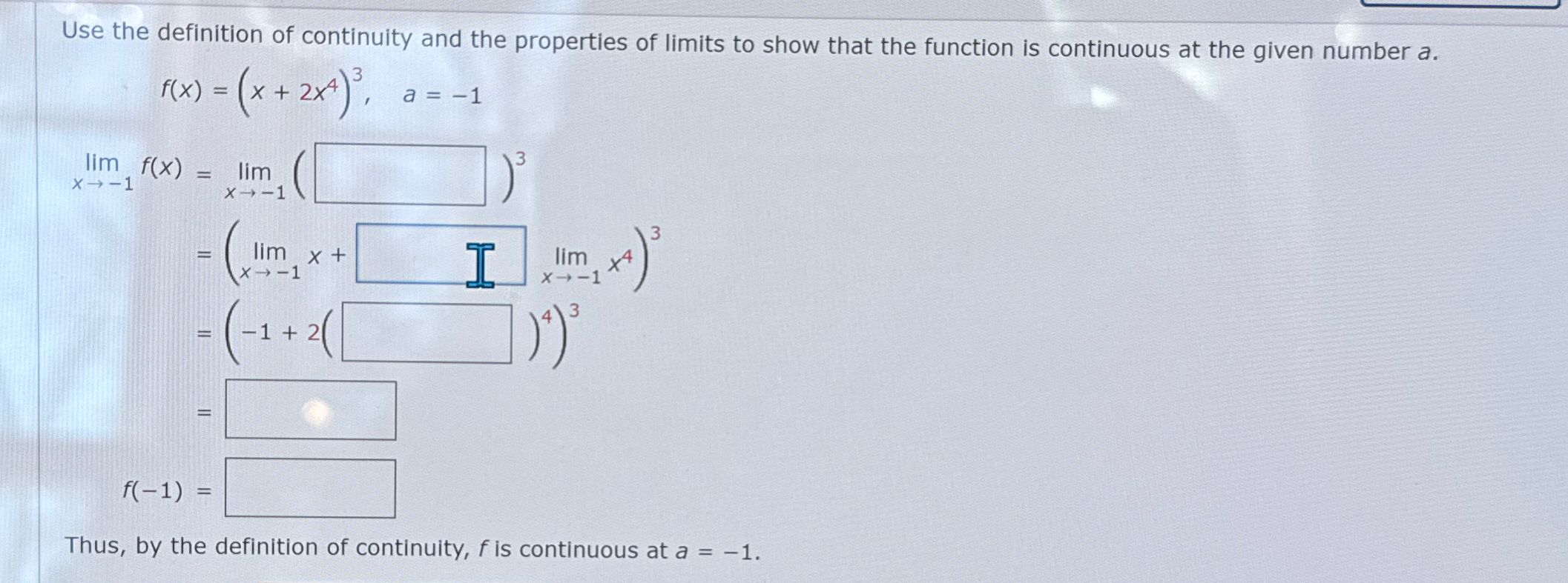 Solved Use the definition of continuity and the properties | Chegg.com