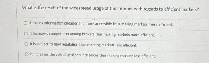 Solved What is the result of the widespread usage of the | Chegg.com