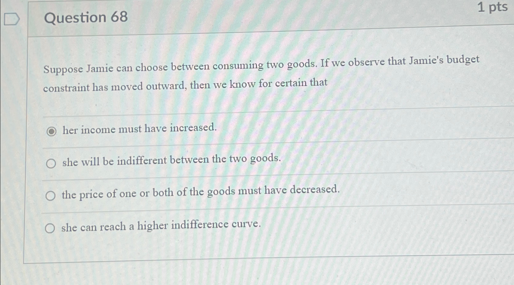 Solved Question 681 ptsSuppose Jamie can choose between | Chegg.com Solved Question 681 ptsSuppose Jamie can choose between | Chegg.com