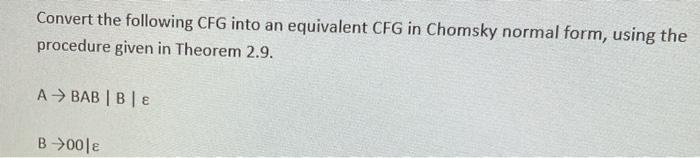 Solved Convert the following CFG into an equivalent CFG in | Chegg.com