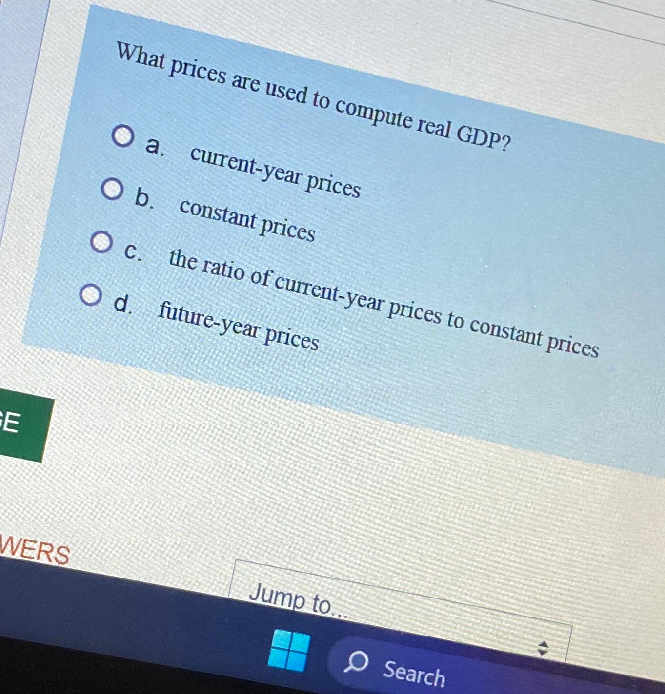 Solved What prices are used to compute real GDP?a. | Chegg.com