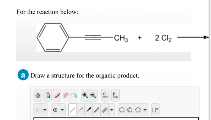 Solved For the reaction below: = CH2 + 2Cl2 - a Draw a | Chegg.com