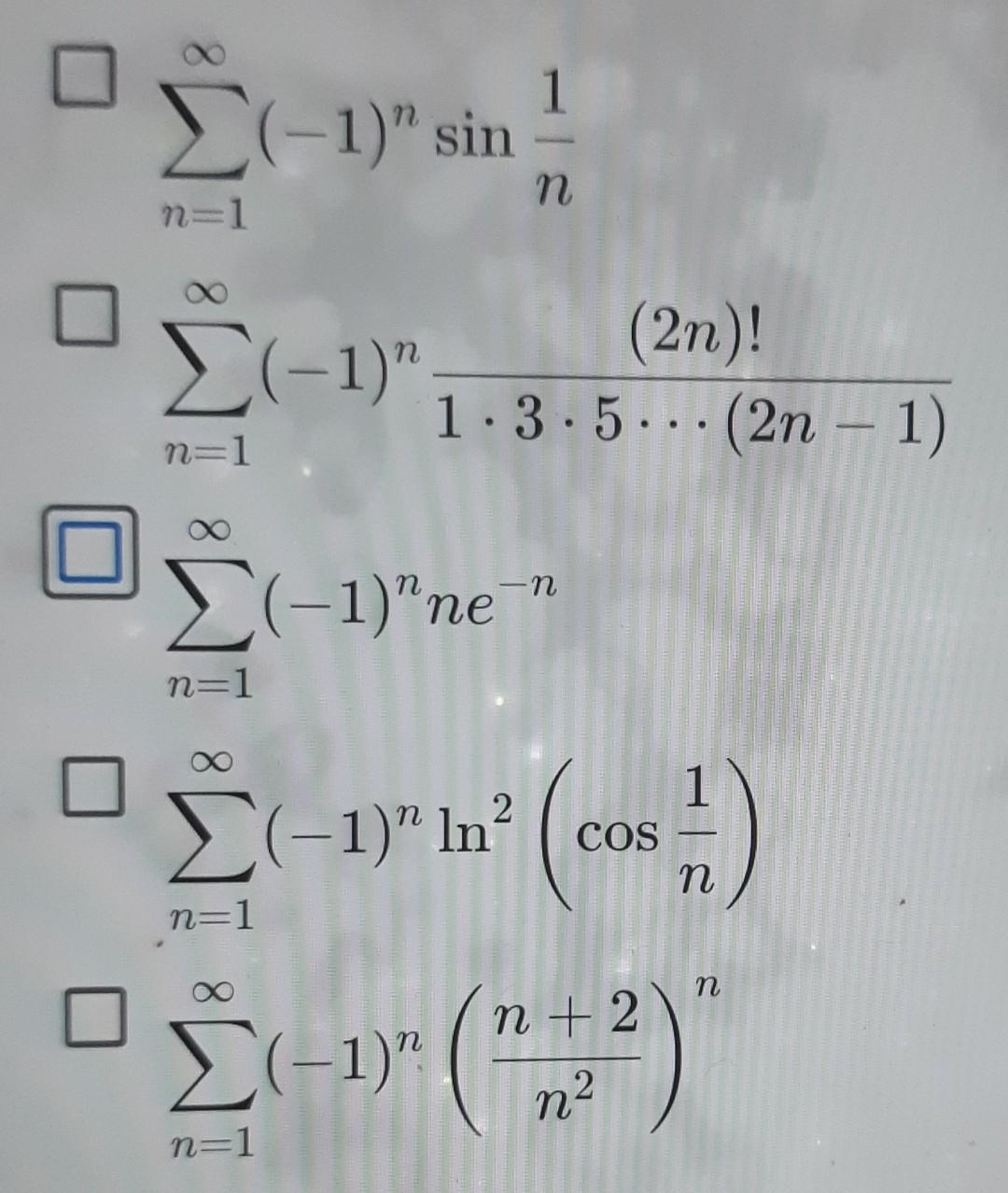 Solved \\( \\begin{array}{l}\\sum_{n=1}^{\\infty}(-1)^{n} | Chegg.com