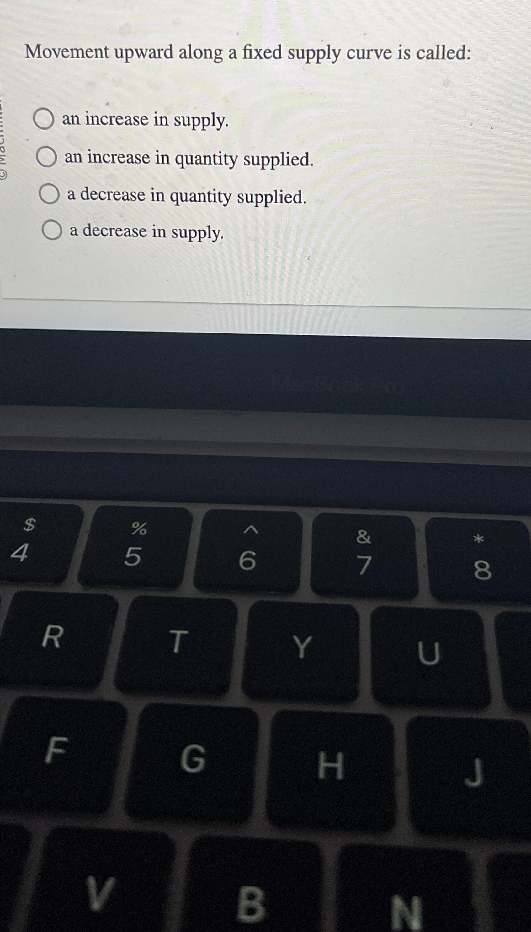 Solved Movement upward along a fixed supply curve is | Chegg.com