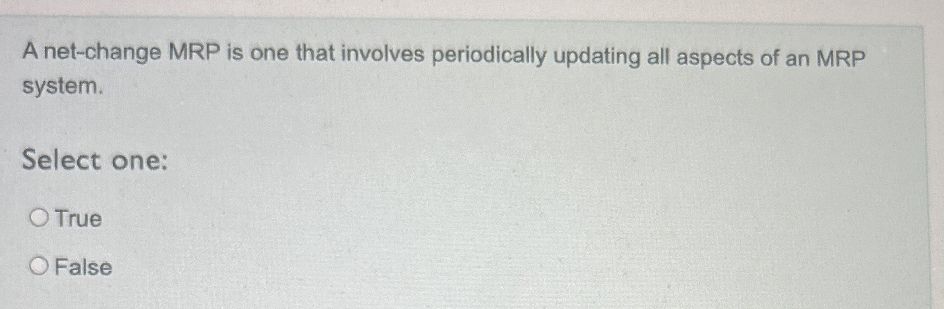 Solved A net-change MRP is one that involves periodically | Chegg.com
