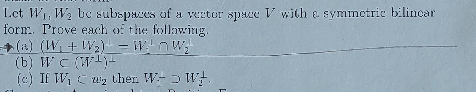 Solved Let W1,W2 bc subspaccs of a vector spacc V with a | Chegg.com Solved Let W1,W2 bc subspaccs of a vector spacc V with a | Chegg.com