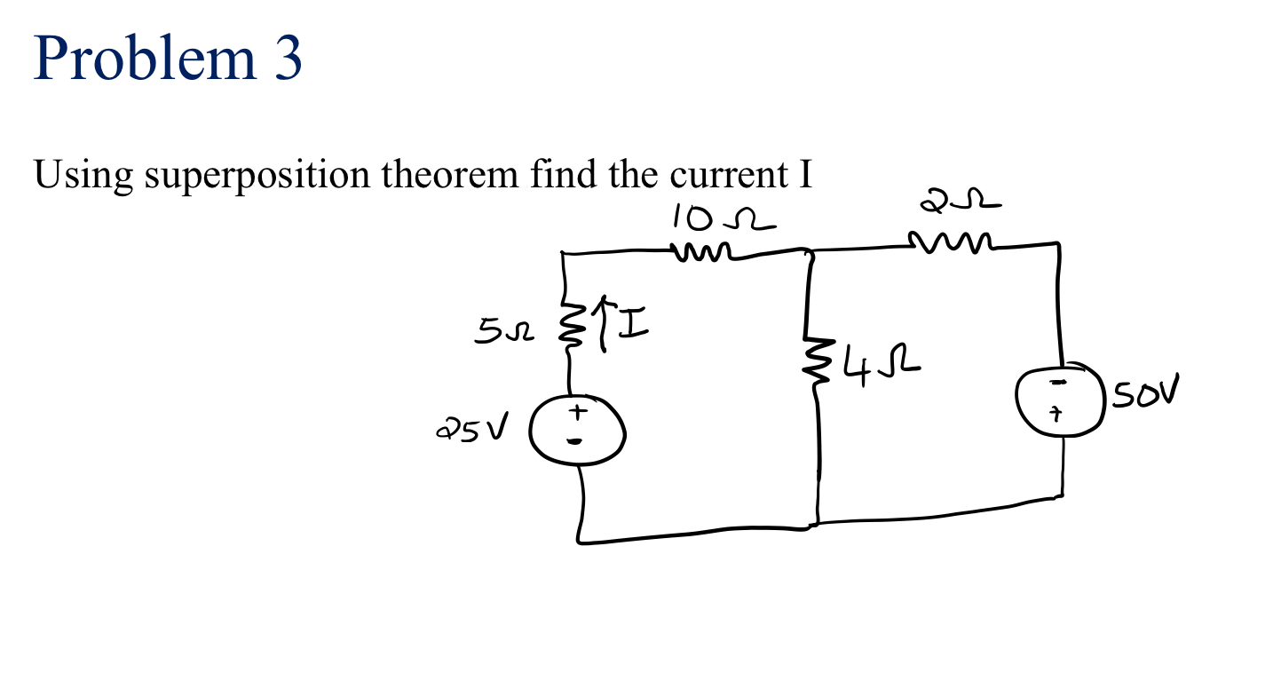 Solved Problem 3using Superposition Theorem Find The Current