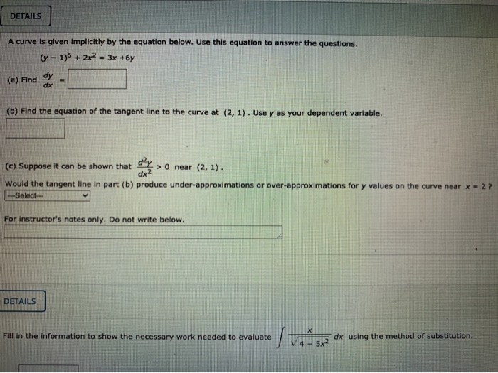 Solved DETAILS A curve is given implicitly by the equation | Chegg.com