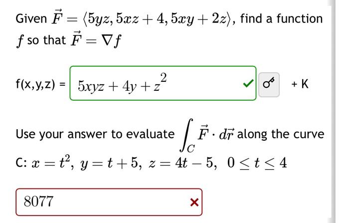 Solved Given F= 5yz,5xz+4,5xy+2z , find a function f so that | Chegg.com
