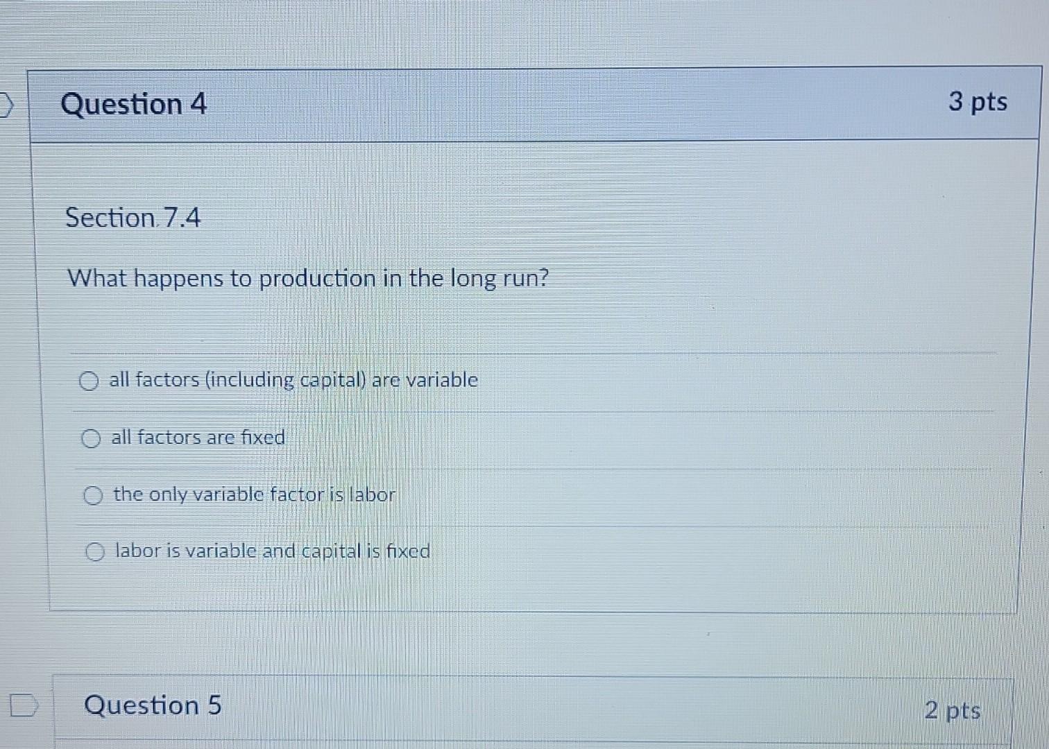Solved What happens to production in the long run? all | Chegg.com