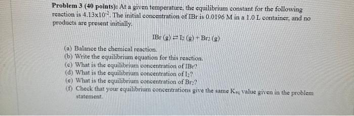 Solved Problem 3 (40 points): At a given temperature, the | Chegg.com