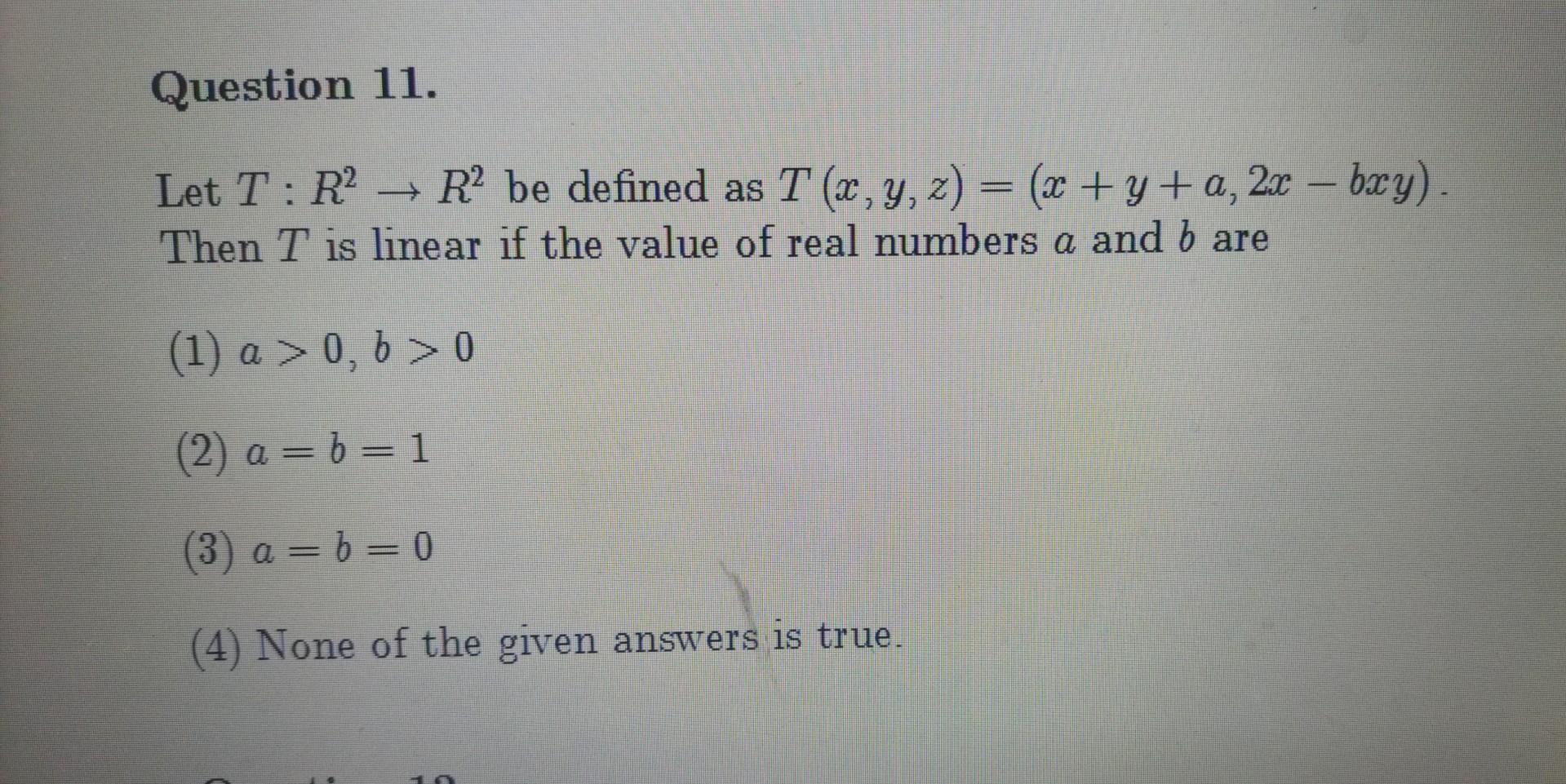 Solved Let T:R2→R2 be defined as T(x,y,z)=(x+y+a,2x−bxy). | Chegg.com