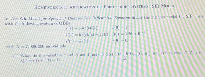 Solved HOMEWORK 6.4: APPLICATION OF FIRST ORDER SYSTEMS: SIR | Chegg.com