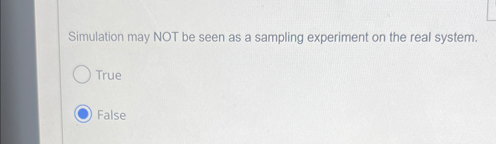 Solved Simulation may NOT be seen as a sampling experiment | Chegg.com