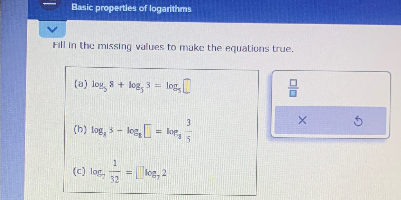 Solved Basic properties of logarithmsFill in the missing | Chegg.com