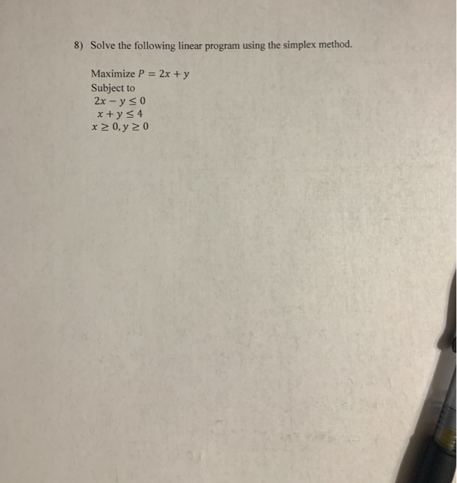 Solved 8) Solve the following linear program using the | Chegg.com