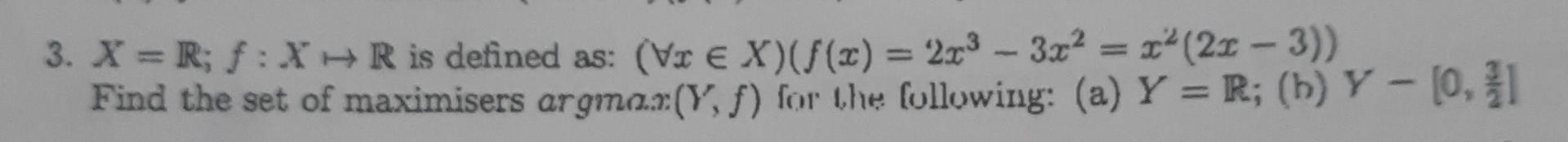 Solved 3. \( X=\mathbb{R} ; f: X \mapsto \mathbb{R} \) is | Chegg.com