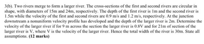 Solved 3(b). Two rivers merge to form a larger river. The | Chegg.com