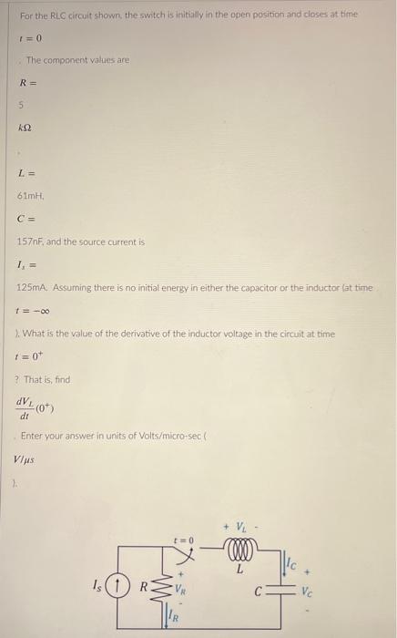 Solved For the RLC circuit shown, the switch is initially in | Chegg.com