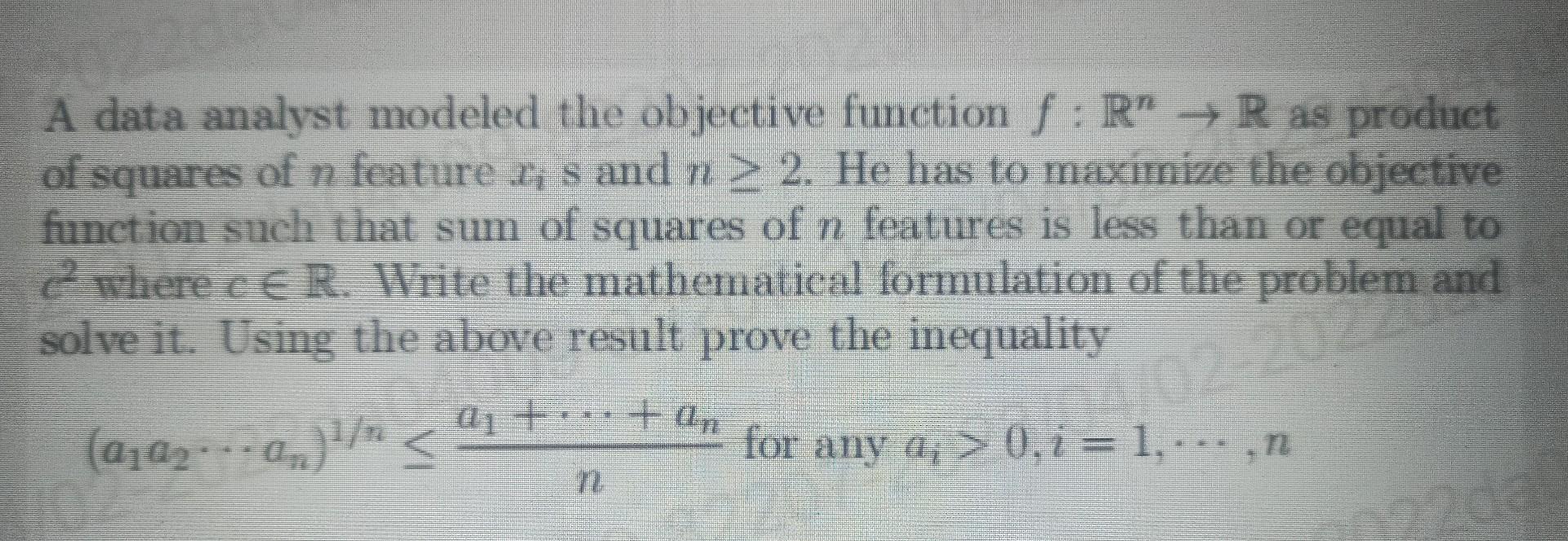 Solved A data analyst modeled the objective function f:Rn→R | Chegg.com
